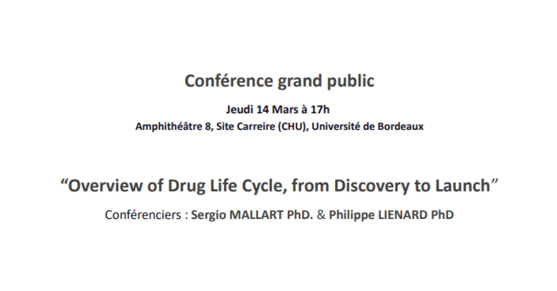 Conférence "Overview of Drug Life Cycle, from Discovery to Launch ...