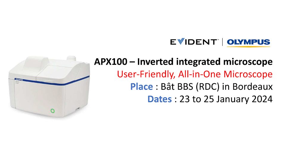 Wokshop APX100 – Inverted integrated microscope :: Département SBM